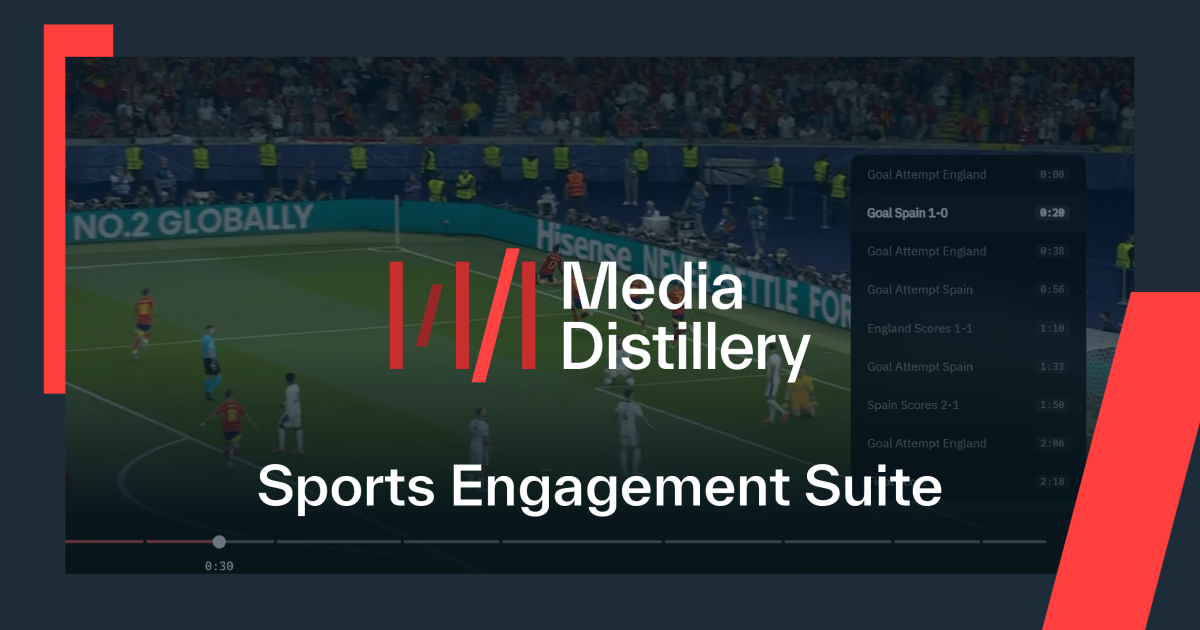 Media Distillery Launches Sports Engagement Suite for Sports Streaming ...